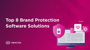 Top 8 Brand Protection Software Solutions | Memcyco